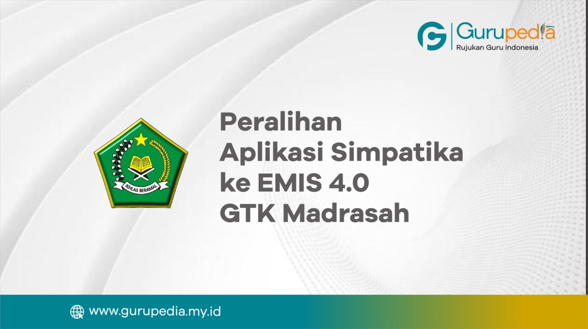 Peralihan Aplikasi Simpatika ke EMIS 4.0 GTK Madrasah Untuk Pendataan ...